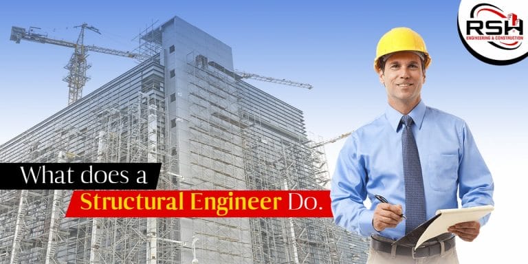 What Does a Structural Engineer Do - RSH Engineering