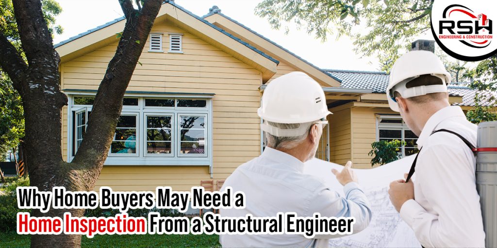 Why Home Buyers Might Consider a Structural Engineer's Home Inspection