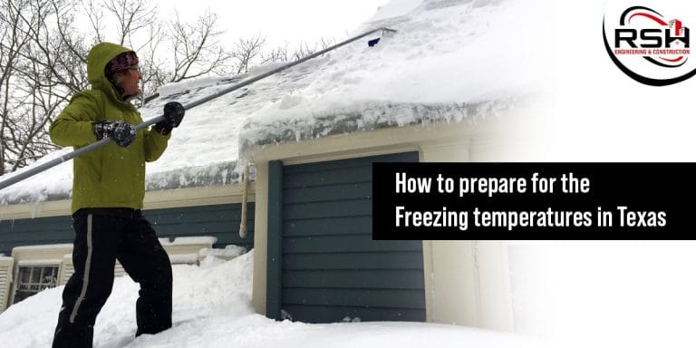 How to prepare for the Freezing temperatures in Texas? - RSHEngineering