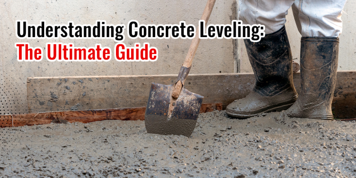 Understanding Concrete Leveling {The Ultimate Guide}