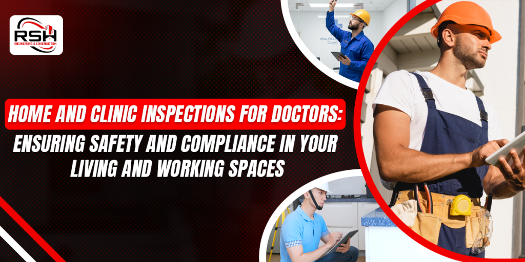 Home and Clinic Inspections for Doctors: Safety & Compliance